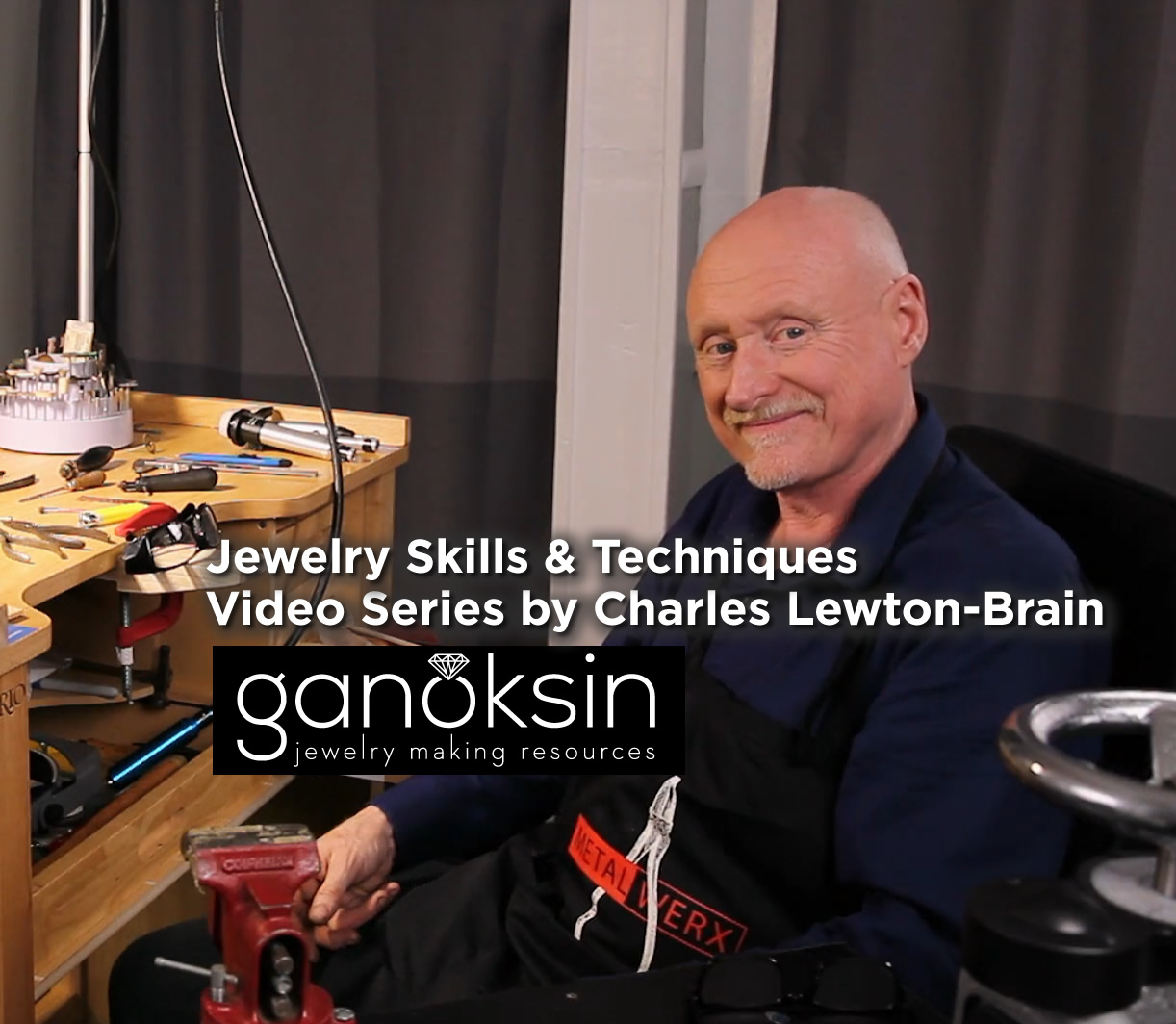 Premium Videos by Charles Lewton-Brain - Ganoksin Jewelry Making Community